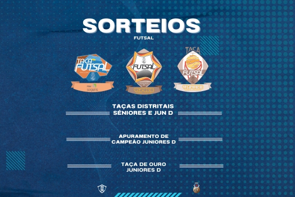 Sorteios da Taça Distrital PJM Seguris, LDA e Provas Distritais ...