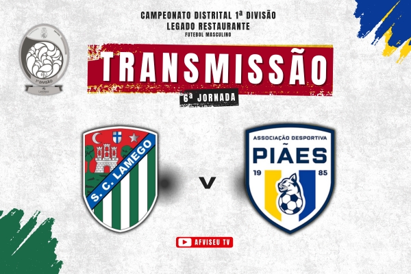 SC Lamego e AD Piães com transmissão em direto | Associação de Futebol ...